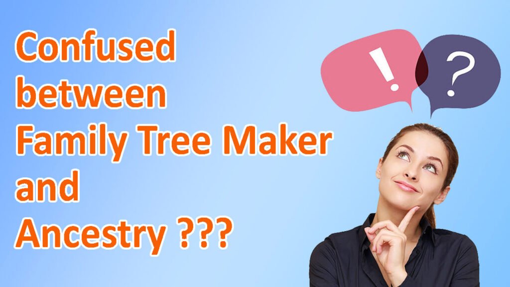 Difference Between Family Tree Maker and Ancestry.com