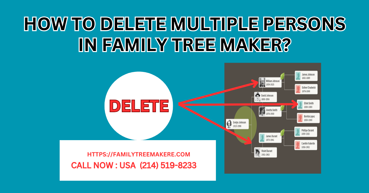 Easy Steps for Delete Multiple Persons in Family Tree Maker